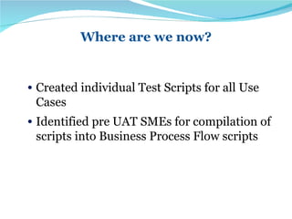 UAT Kickoff Presentation 10 29 09 | PPT