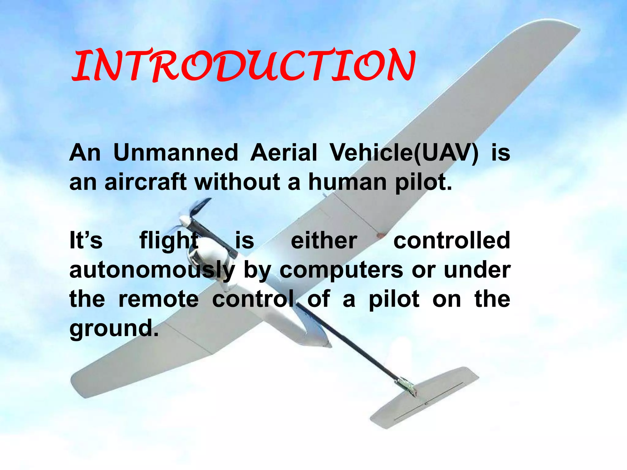 UAV(unmanned aerial vehicle) and its application | PPTX