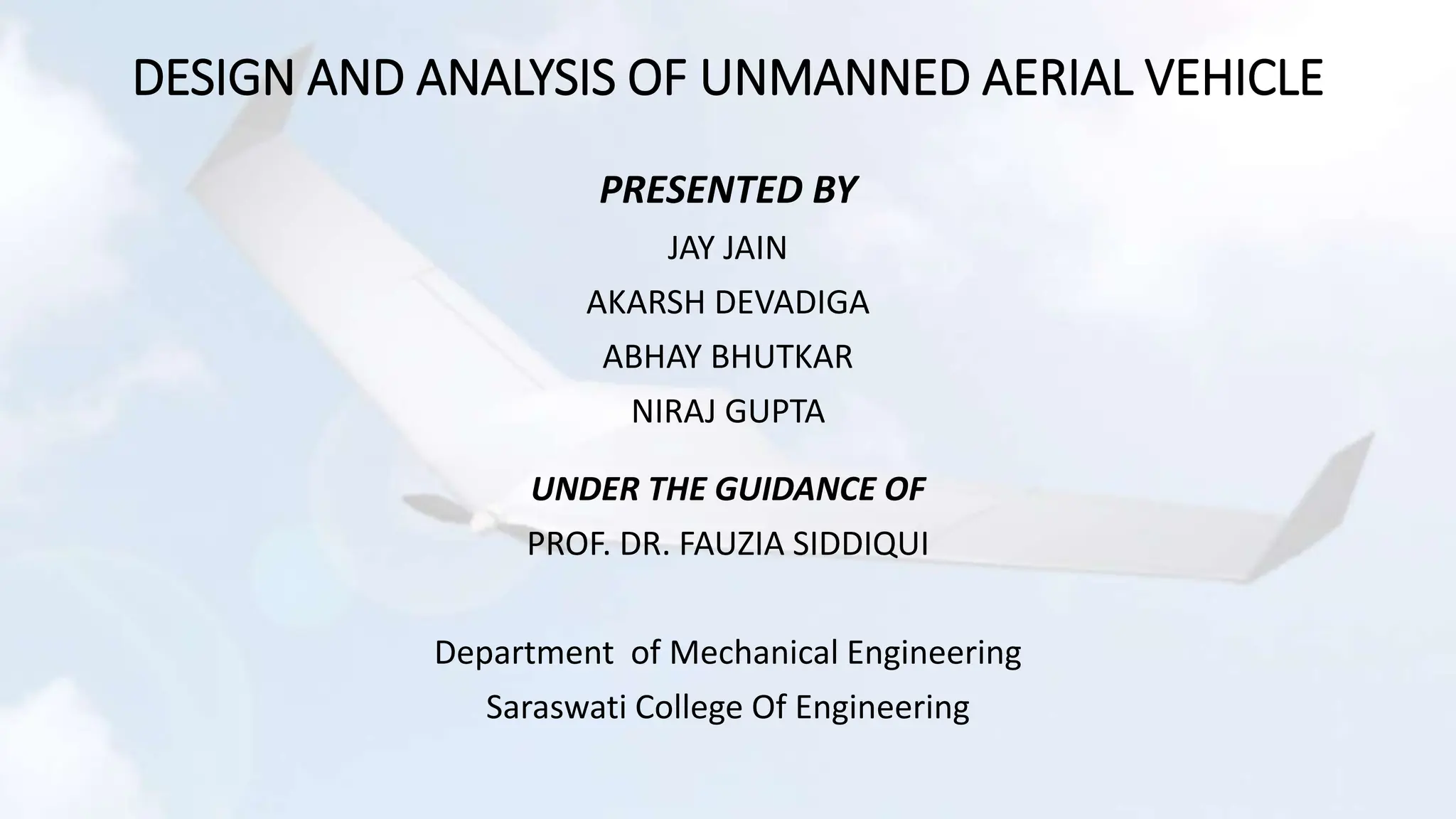 Uav Project Final Design And Analysis Of Unmanned Aerial Vehicle Ppt