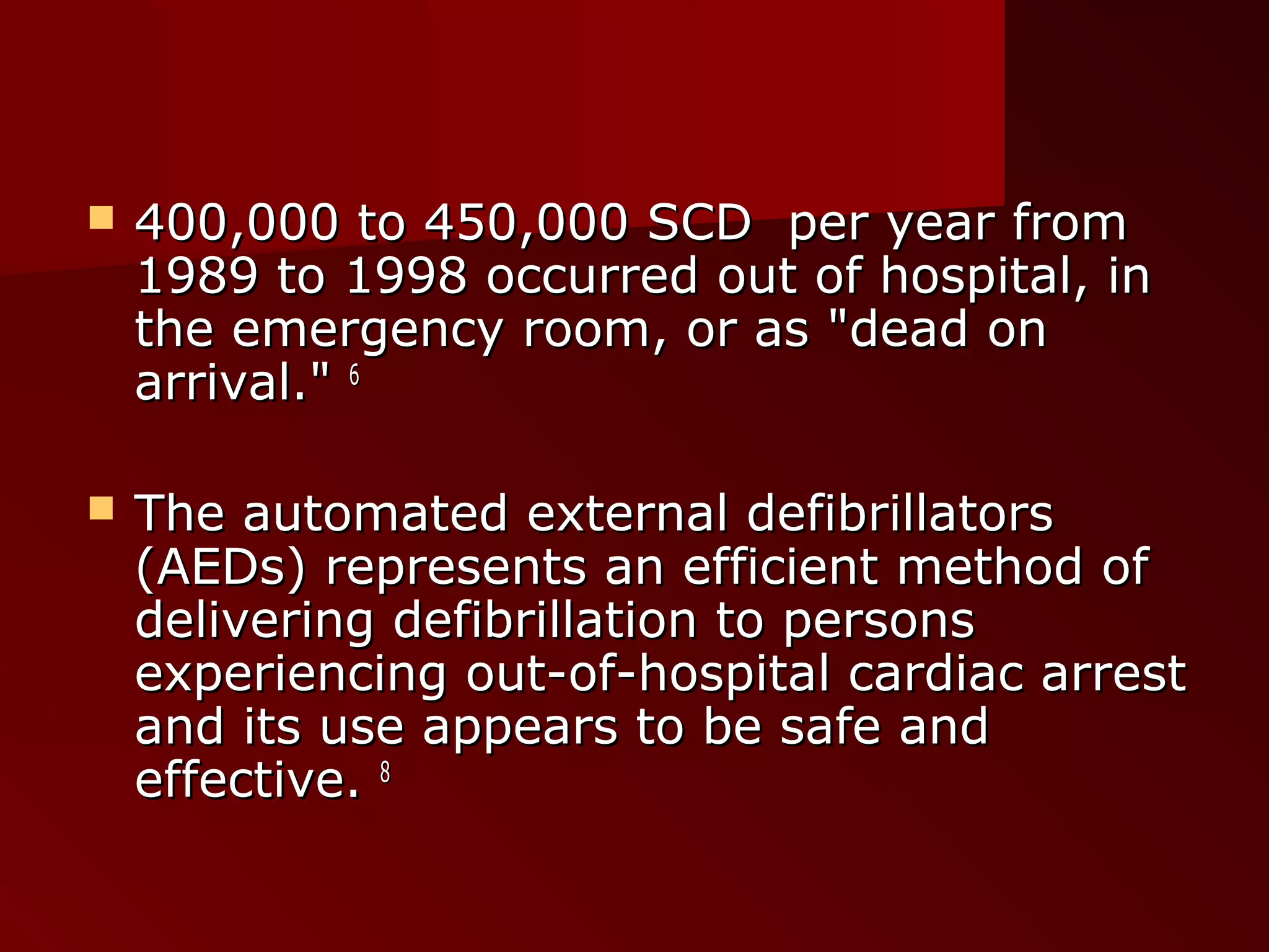 Out of hospital sudden cardiac death (scd) declining or escalating | PPT
