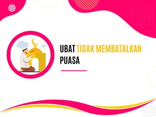 UBAT DAN PUASA untuk pesakit kencing manis | PPTX