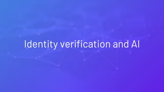 Identity verification and AI | PPT