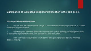 UbD - Evaluating Impact and Reflection.pptx