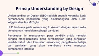 Aksi Nyata Menerapkan Prinsip Understanding by Design | PPTX