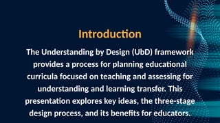 UNDERSTANDING BY DESINGN ............... | PPT