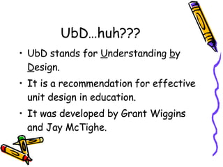UbD Tools For Effective Unit Design | PPT