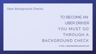 Uber Background Check :: 6 Questions & Answers | PPT | Free Download