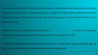 Uber Clone Script_ Your Comprehensive Guide to Understanding Them | PPT