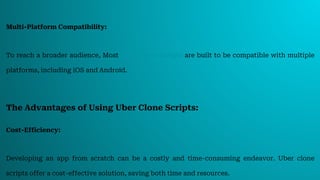 Uber Clone Script_ Your Comprehensive Guide to Understanding Them | PPT
