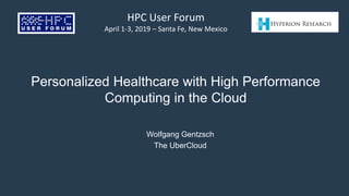 Personalized Healthcare with High Performance Computing in the Cloud | PPT