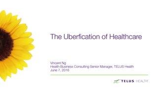 The Uberfication of Healthcare | PDF | Healthcare Industry | Industries