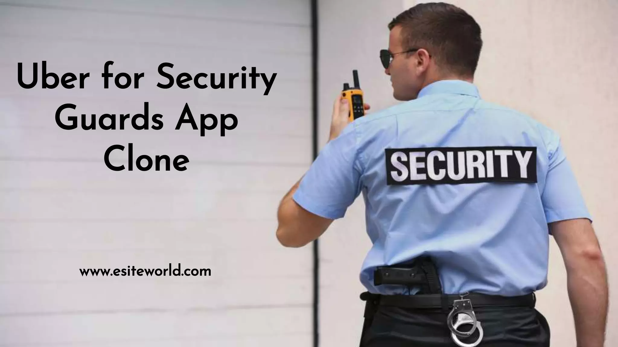 Uber for Security Guards App Clone | PPTX