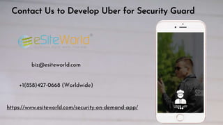 Uber for Security Guards App Clone | PPTX