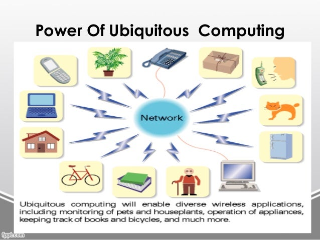 Ubiquitous networking