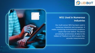 UbiBot WS1– A Wireless Smart Multi-Sensor Device Use in IoT Industry | PPT
