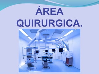 UBICACIÓN DEL QUIRÓFANO Y SUS ÁREAS .pdf.pdf