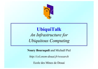UbiquiTalk - An Infrastructure for Ubiquitous Computing (ESUG 2006) | PPT
