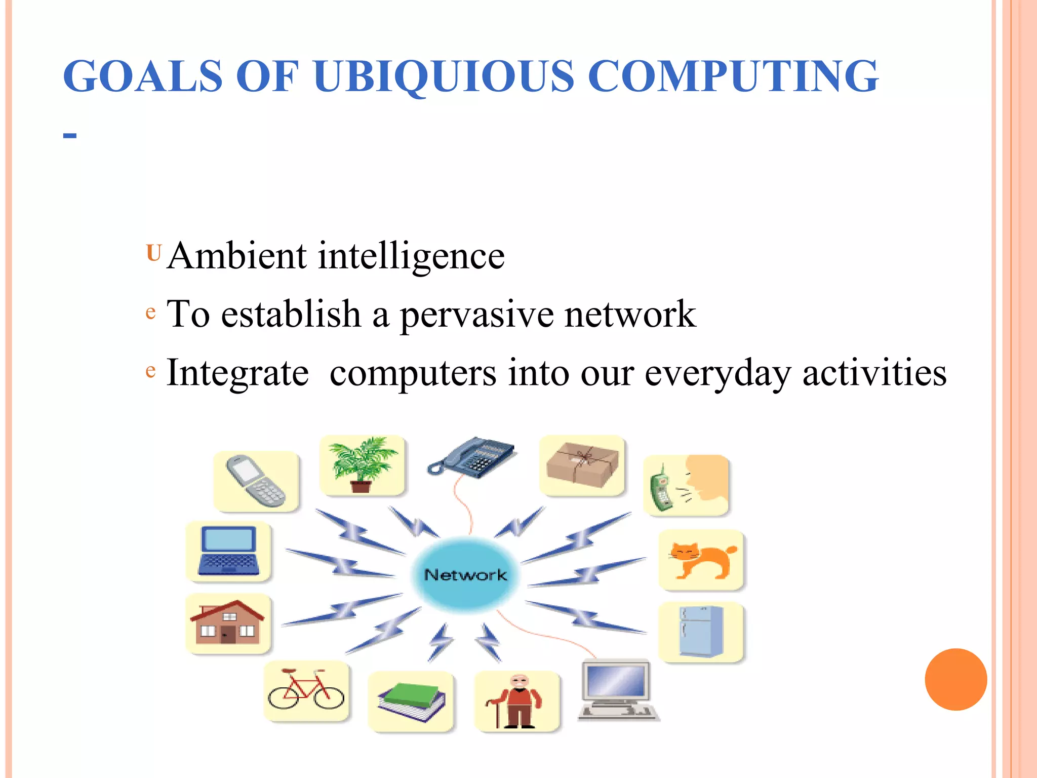 Ubiquitous computing | PPT | Computing | Technology & Computing