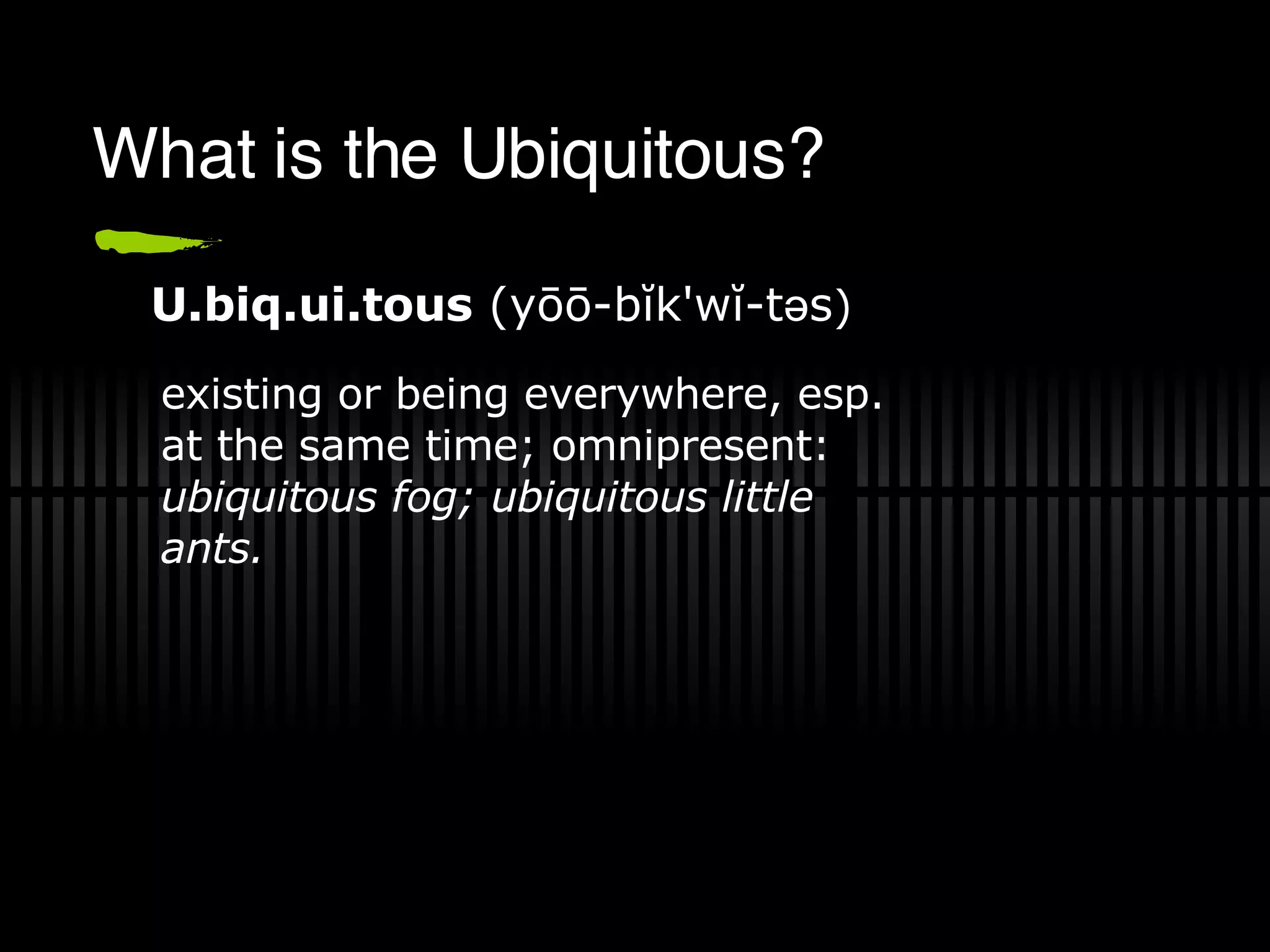 Ubiquitous | PPT