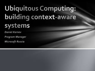 Ubiquitous Computing | PPTX | Operating Systems | Computer Software and Applications