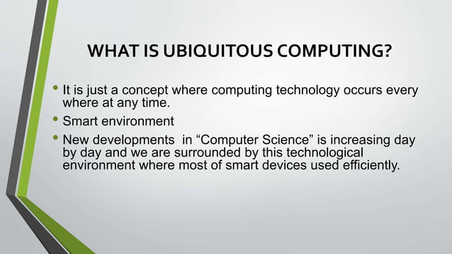 Ubiquitous Computing Presentation Ppt