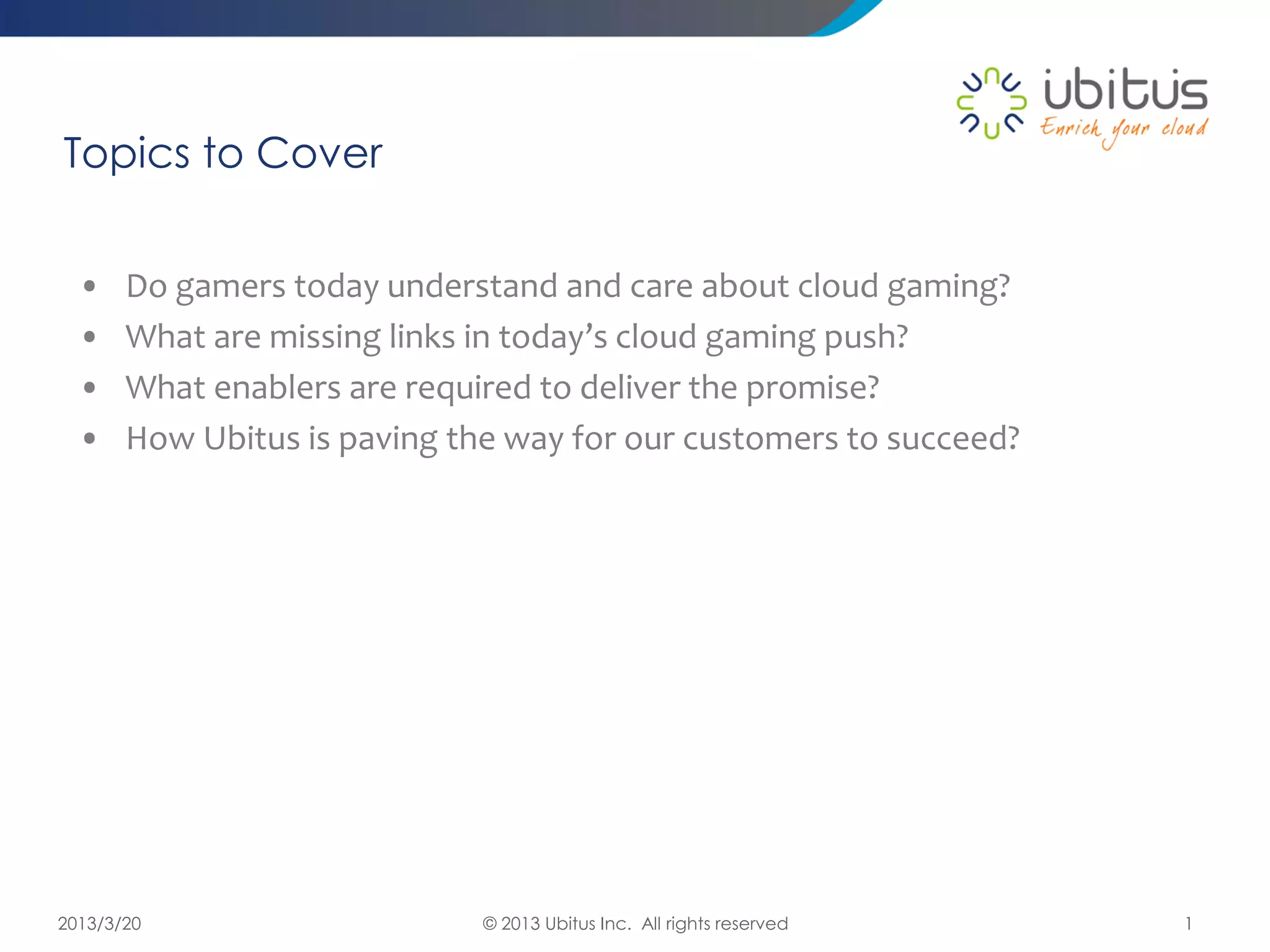 Ubitus unlocking the_true_potential_of_cloud_gaming | PDF | Internet ...
