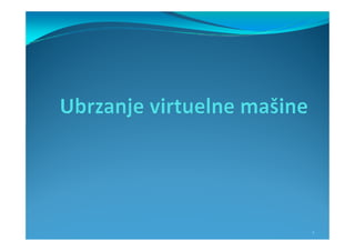 Ubrzanje virtuelne masine | PDF