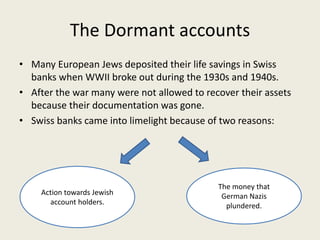 Role Of Swiss Bank In World War II | PPTX