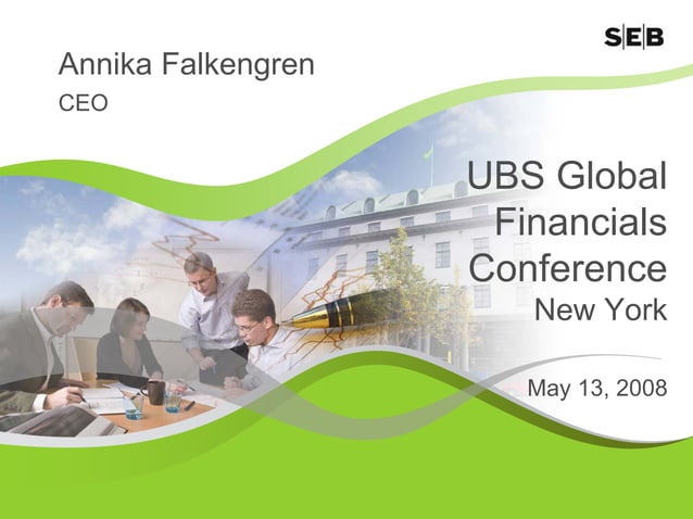 SEB Ubs Conference May 2008 | PDF