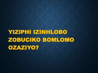 Ubuciko bomlomo slides | PPTX