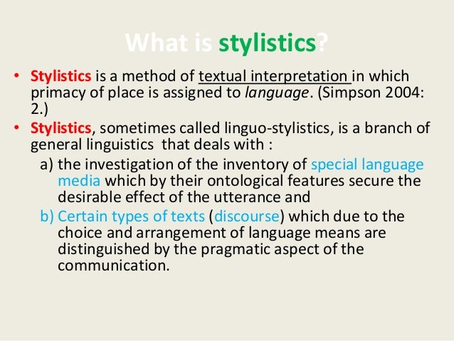 Stylistics introduction, Definitions of Stylistics