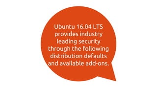 Ubuntu 16.04 LTS Security Features | PDF