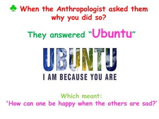 (Ubuntu i am because we are) | PPTX