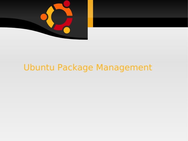 Ubuntu Package Management | PPT