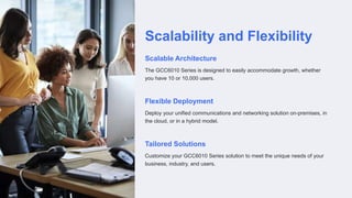 Grandstream GCC6010 Series | Cloud Infotech | PPTX