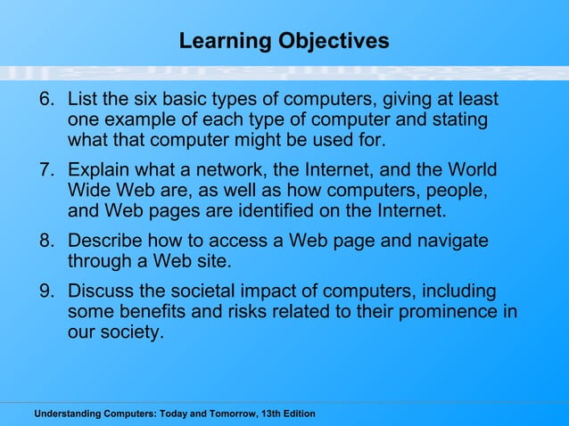 Understanding Computers: Today and Tomorrow, 13th Edition Chapter 1 - Introduction to the World ...