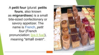 UC4 PREPARE AND PRESENT PETIT FOURS.pptx