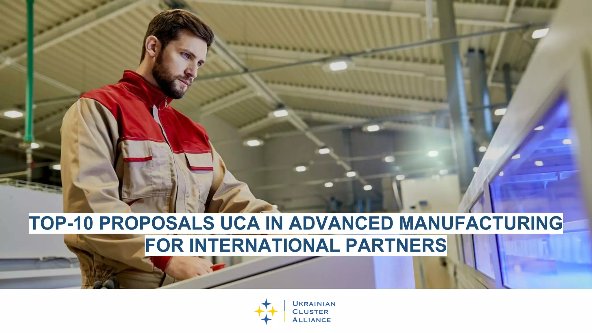 UCA - Advanced Manufacturing projects overview | PPT