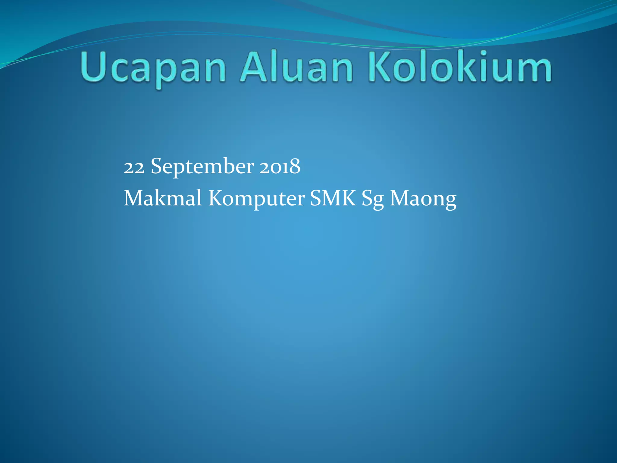 Ucapan Aluan Kolokium 2018.pptx