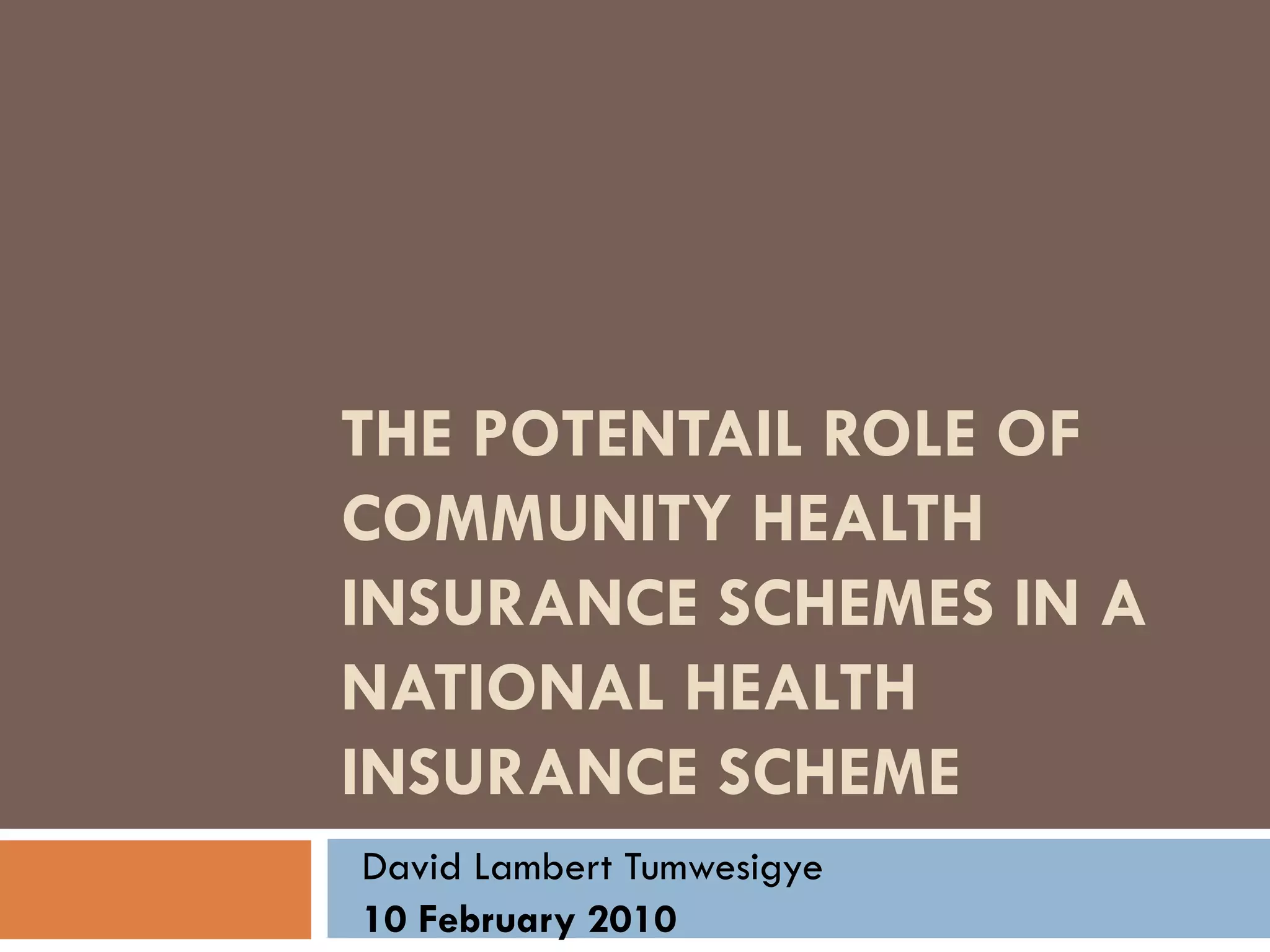 Exploring the Potential Role Of Community Health Insurance Schemes In A ...