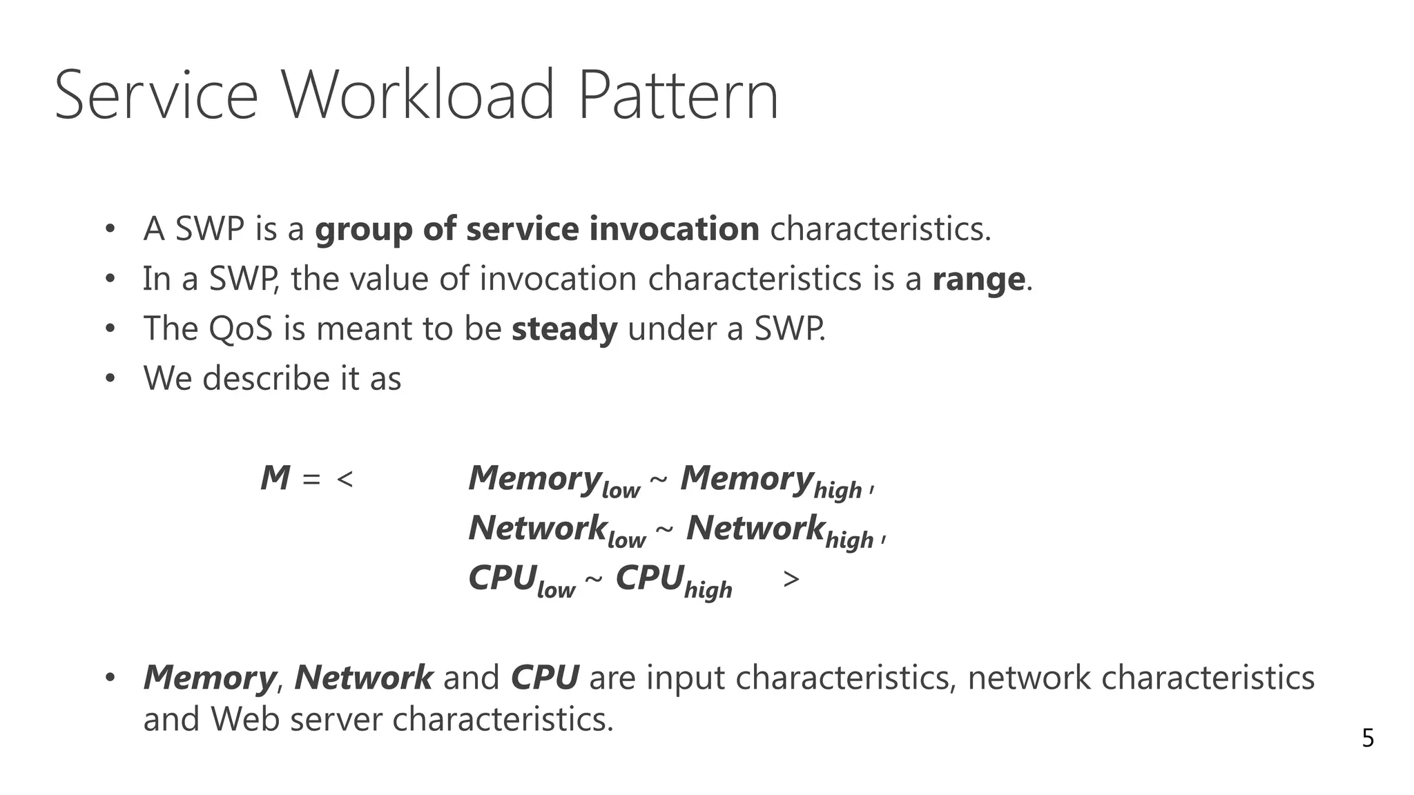 Workload Patterns for Quality-driven Dynamic Cloud Service ...
