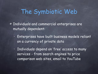 Autonomy, Privacy, The Symbiotic Web | PPT