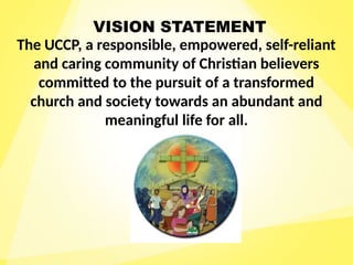 UCCP VISION, MISSION AND GOALS, AND STRATEGIC DIRECTION.pptx