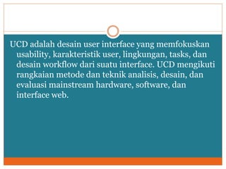 UCD-USER-CENTER-DESIGN_teknik informatika.ppt