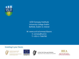 UCD Conway Institute, Dublin - Research Facts & Figures | PPTX ...