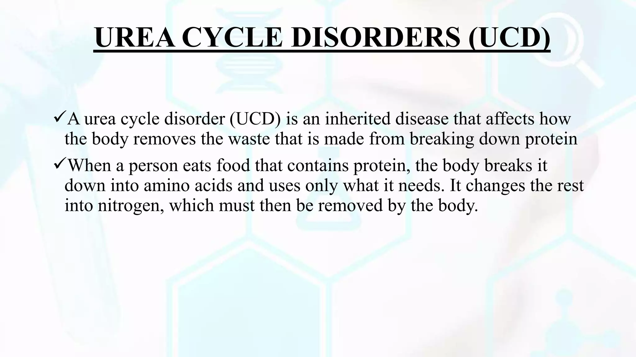 UREA CYCLE DISORDERS | PPTX | Digestive Disorders | Diseases and Conditions