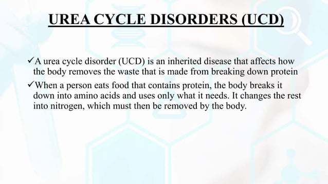 UREA CYCLE DISORDERS | PPTX | Digestive Disorders | Diseases and Conditions