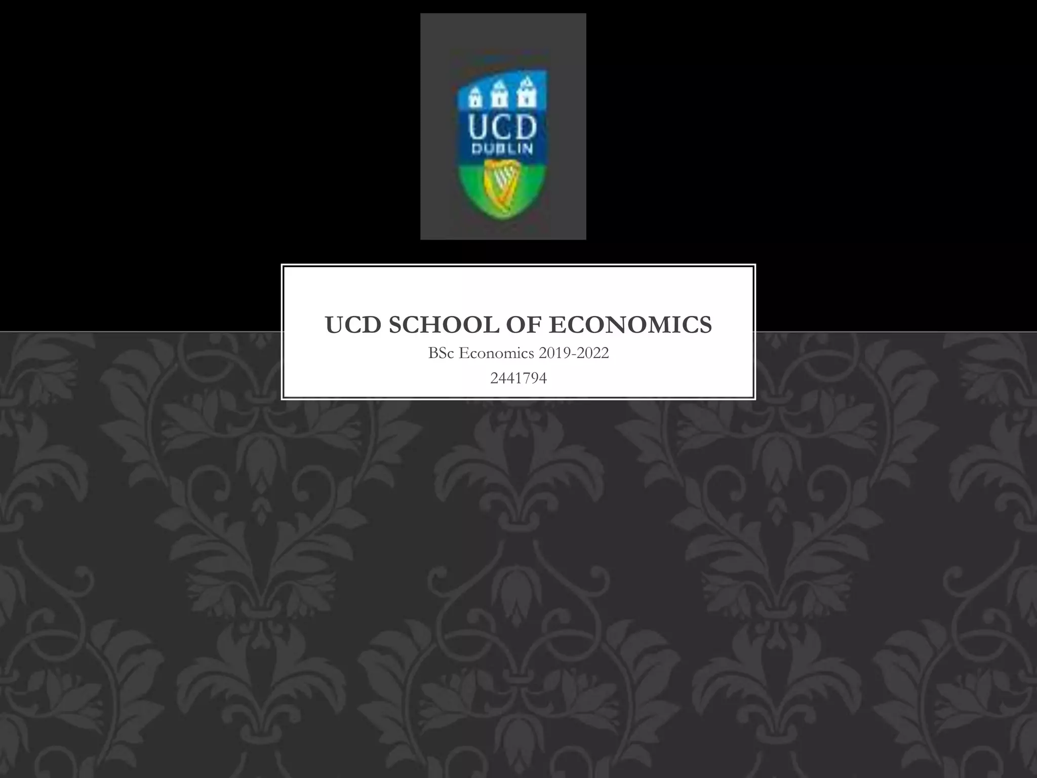 UCD BSc Economics | PPTX