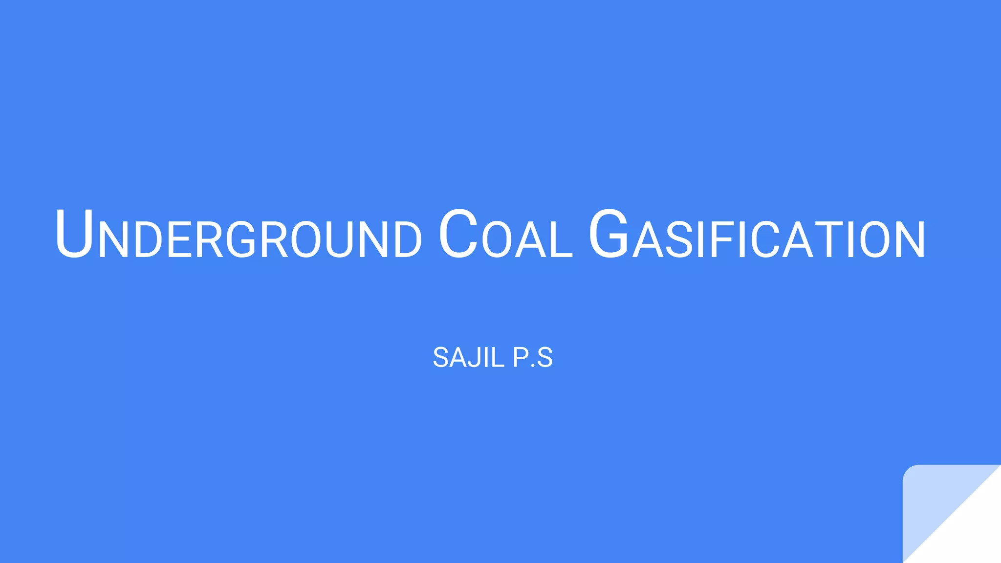 Under Ground Coal Gasification | PPTX