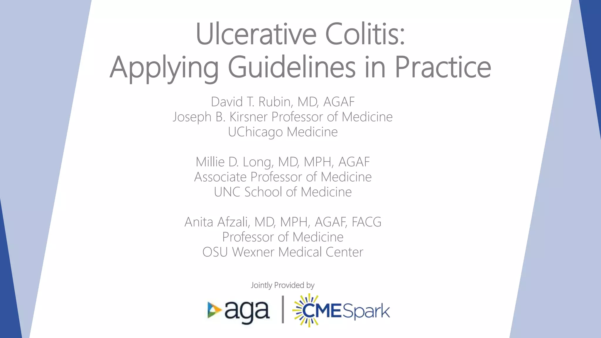 Ulcerative Colitis: Applying Guidelines in Practice | PPTX